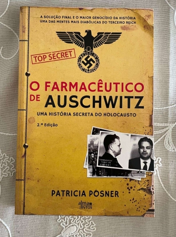 O Farmacêutico de Auschwitz: Uma História Secreta do Holocausto | Trade ...